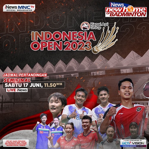 Saksikan Aksi Ginting dan Pram/Yere di Semifinal Indonesia Open 2023, LIVE iNews