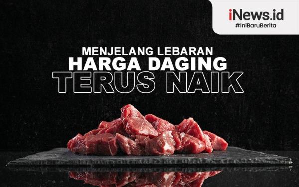 Infografis Harga Daging Sapi Tembus Rp150.000/Kg Jelang Lebaran