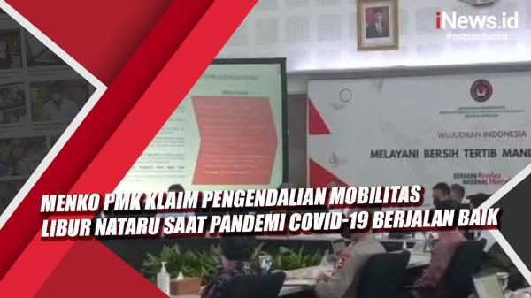 Menko PMK Klaim Pengendalian Mobilitas Libur Nataru saat Pandemi Covid-19 Berjalan Baik