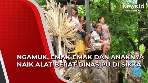 Video Emak-Emak dan Anaknya Naik Alat Berat Dinas PU di Sikka Video Emak-Emak dan Anaknya Naik Alat Berat Dinas PU di Sikka