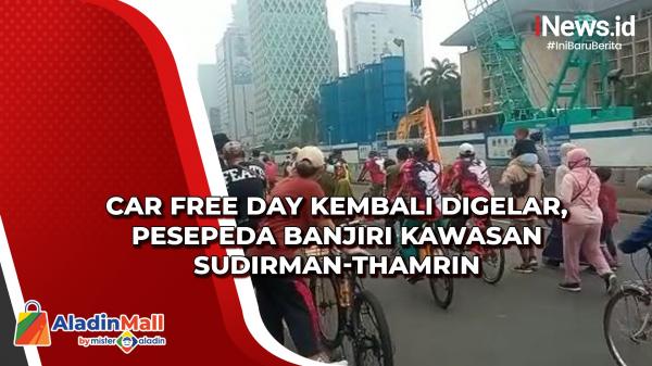 Car Free Day Kembali Digelar, Pesepeda Banjiri Kawasan Sudirman-Thamrin