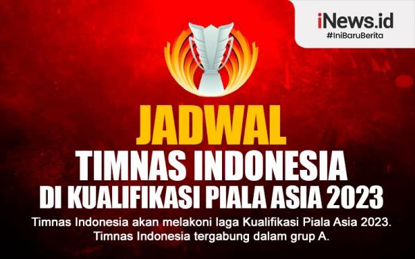 Infografis Jadwal Timnas Indonesia di Kualifikasi Piala Asia 2023