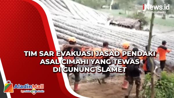 Tim SAR Evakuasi Jasad Pendaki Asal Cimahi yang Tewas di Gunung Slamet Tim SAR Evakuasi Jasad Pendaki Asal Cimahi yang Tewas di Gunung Slamet