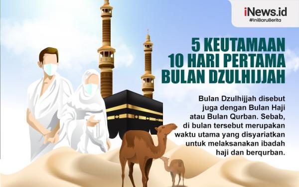Infografis 5 Keutamaan 10 Hari Pertama Bulan Dzulhijjah