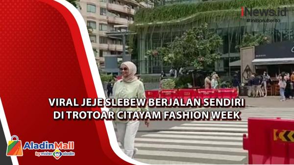 Video Viral Jeje Slebew Berjalan Sendiri di Trotoar Citayam Fashion Week