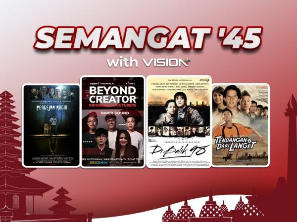 Semangat 45 Bareng Vision+, Ada Beyond Creator: Indonesian Youtubers hingga Tendangan dari Langit