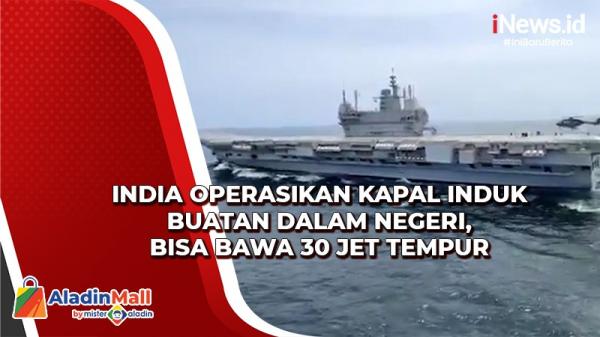 India Operasikan Kapal Induk Buatan Dalam Negeri, Bisa Bawa 30 Jet Tempur