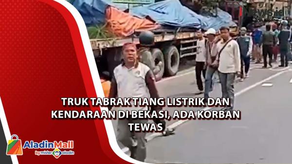 Truk Tabrak Tiang Listrik dan Kendaraan di Bekasi, Ada Korban Tewas Truk Tabrak Tiang Listrik dan Kendaraan di Bekasi, Ada Korban Tewas