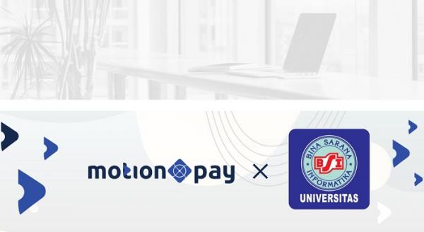 MotionPay Gandeng Universitas Bina Sarana Informatika Sediakan Layanan ...