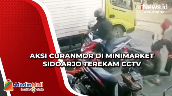 Aksi Curanmor di Minimarket Sidoarjo Terekam CCTV