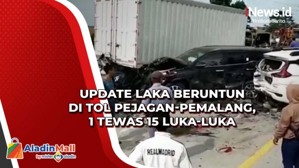 Update Laka Beruntun di Tol Pejagan-Pemalang, 1 Tewas 15 Luka-Luka