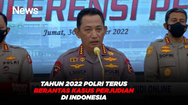 Kapolri: Tahun 2022 Polri Terus Berantas Kasus Perjudian di Indonesia