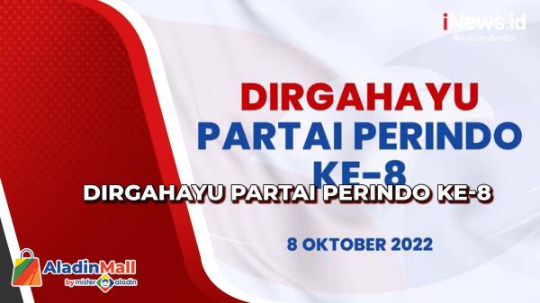 Dirgahayu Partai Perindo ke-8 Dirgahayu Partai Perindo ke-8
