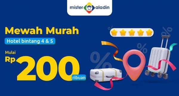 Cuma di Mister Aladin, Nginep di Hotel Mewah Mulai dari Rp200.000 Aja! Buruan Pesan