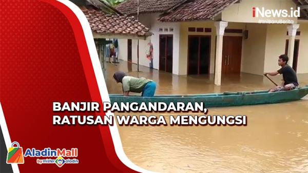 Puluhan Rumah di Pangandaran Terendam Banjir, Ratusan Warga Mengungsi