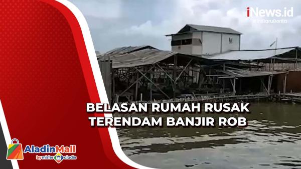 Terendam Banjir Rob, Belasan Rumah di Muara Angke Rusak dan Mulai ... Terendam Banjir Rob, Belasan Rumah di Muara Angke Rusak dan Mulai ...