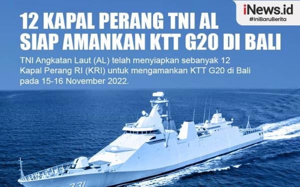 Infografis KSAL Siapkan 12 Kapal Perang untuk Amankan KTT G20