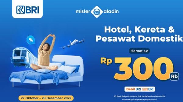 Kejutan Buat Nasabah BRI, Transaksi di Mister Aladin Bisa Dapat Diskon s.d Rp300.000! Begini Caranya