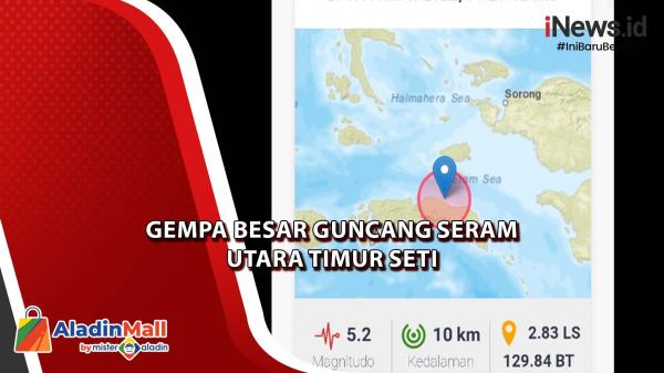 Gempa Magnitudo 5,2 Guncang Seram Utara Timur Seti