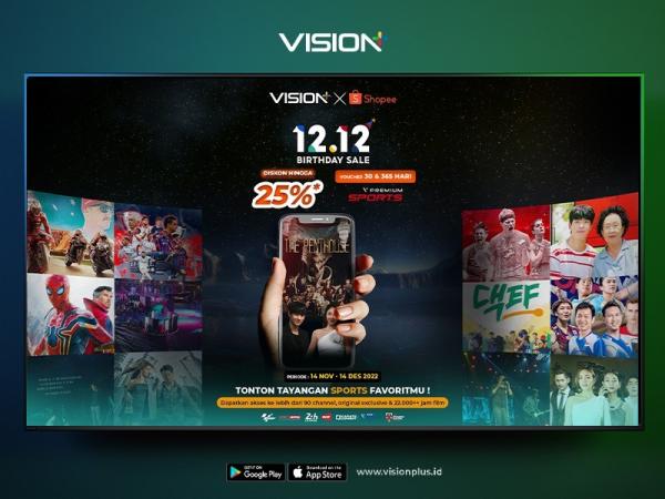 Jangan Lewatkan Streaming Murah Akhir Tahun, Nikmati Promo 25% Vision+ di Shopee Birthday Sale 12.12