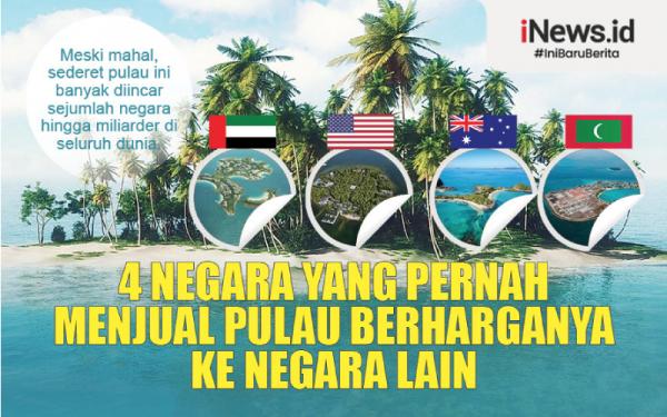Infografis 4 Negara yang Pernah Menjual Pulau Berharganya ke Negara ... Infografis 4 Negara yang Pernah Menjual Pulau Berharganya ke Negara ...