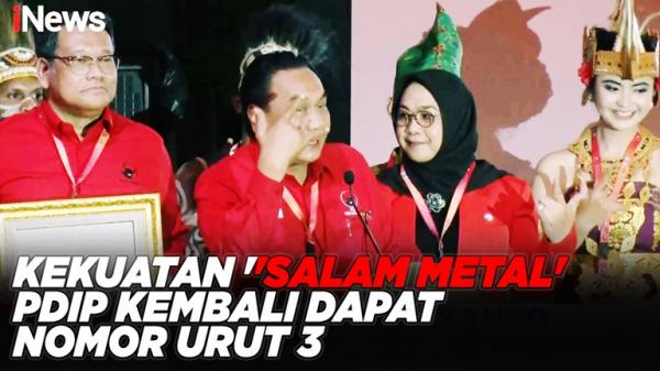 Kekuatan ''SALAM METAL'! PDIP Kembali Dapat Nomor Urut 3