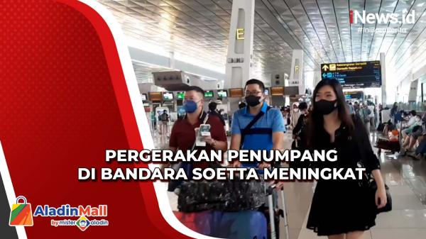 Bandara Soetta Mulai Dipadati Penumpang Jelang Libur Nataru