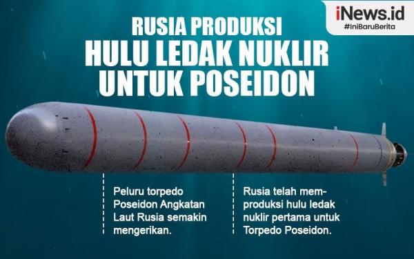 Peluru Torpedo Poseidon Rusia Makin Mengerikan, Bisa Hancurkan Satu Kota