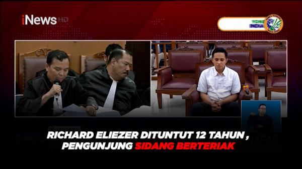 Richard Eliezer Dituntut 12 Tahun Penjara, Pengunjung Sidang Berteriak Richard Eliezer Dituntut 12 Tahun Penjara, Pengunjung Sidang Berteriak