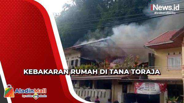 Kebakaran Hanguskan 3 Rumah di Tana Toraja, Diduga akibat Korsleting Listrik