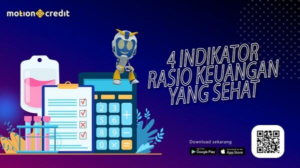 Edukasi MotionCredit: 4 Indikator Rasio Keuangan yang Sehat