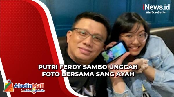 Ferdy Sambo Divonis Mati, Putri Sulung Unggah Video Kebersamaan sang Ayah