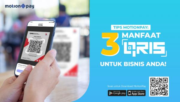 Tips MotionPay: 3 Manfaat QRIS untuk Bisnis Anda! Tips MotionPay: 3 Manfaat QRIS untuk Bisnis Anda!