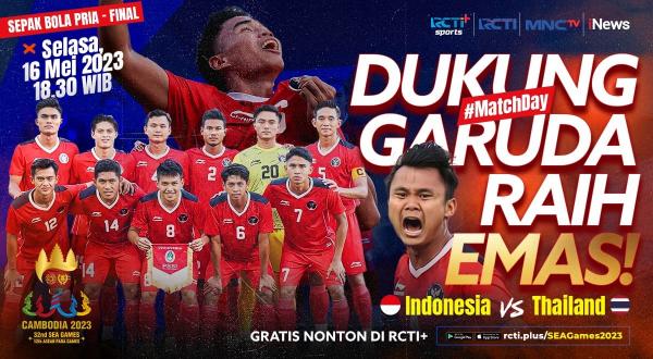 Link Live Streaming Timnas Indonesia Vs Thailand di Final SEA Games 2023 Sepak Bola, Gratis di Sini