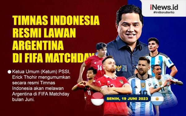 Infografis Timnas Indonesia Resmi Lawan Argentina di FIFA Matchday Juni 2023