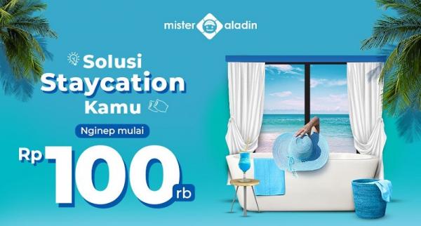 Hematnya Bukan Tipu-Tipu, Staycation Cuma Rp100 Ribuan Aja di Mister Aladin! Yuk Booking