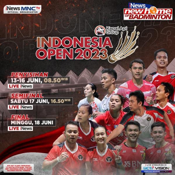 Wakil-wakil Terbaik Indonesia Siap Berjuang di Indonesia Open 2023 Hari ini LIVE di iNews, New ...