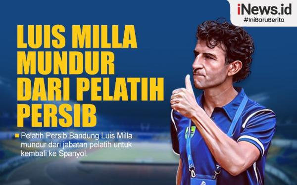 Infografis Luis Milla Tinggalkan Persib Bandung Infografis Luis Milla Tinggalkan Persib Bandung