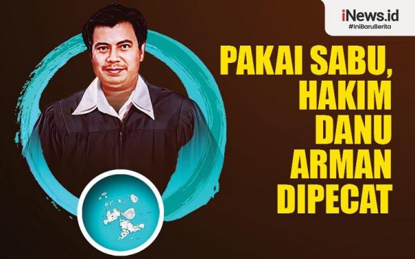Infografis Pakai Sabu, Hakim Danu Arman Dipecat