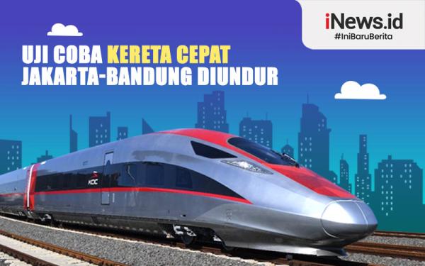 Infografis Uji Coba Kereta Cepat Jakarta-Bandung untuk Masyarakat Diundur