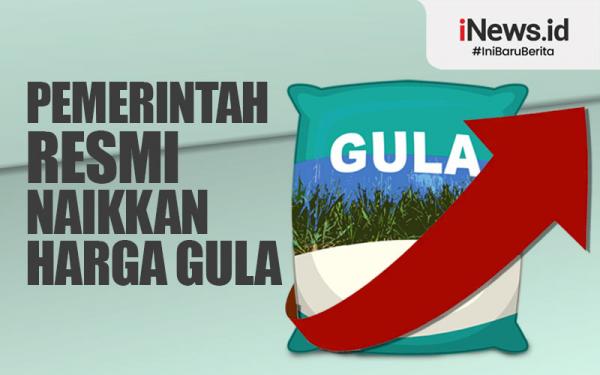 Infografis Pemerintah Resmi Naikkan Harga Gula
