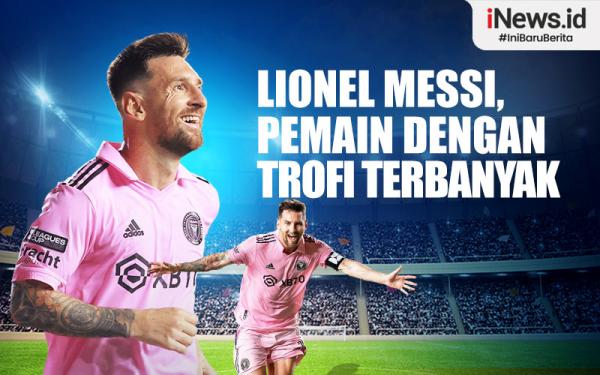 Infografis Lionel Messi Pemain dengan Trofi Terbanyak di Muka Bumi