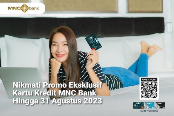Masih Ada Waktu, Nikmati Promo Eksklusif Kartu Kredit MNC Bank hingga ...