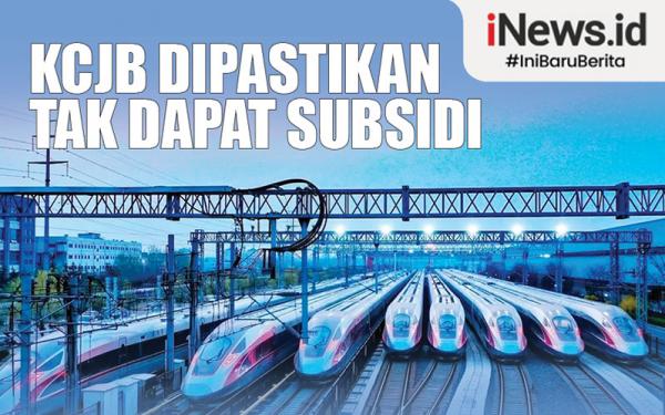 Infografis KCJB Dipastikan Tak Dapat Subsidi