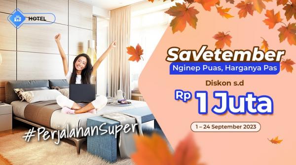 Nginep di Hotel Idaman Bisa Lebih Murah 1 Juta? Simak Caranya!