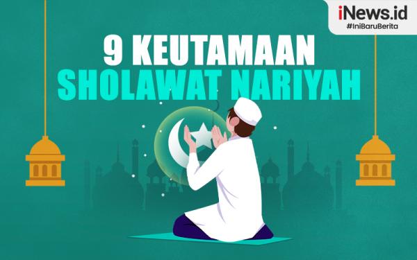 Infografis 9 Keutamaan Sholawat Nariyah