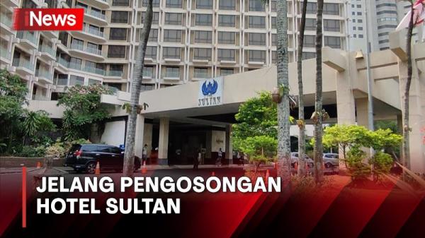 Situasi Terkini Hotel Sultan Jelang Pengosongan Hari Ini Situasi Terkini Hotel Sultan Jelang Pengosongan Hari Ini