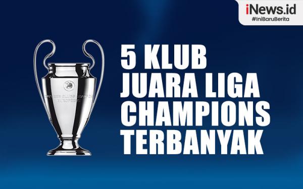 Infografis 5 Klub Peraih Juara Liga Champions Terbanyak