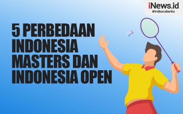 Infografis 5 Perbedaan Indonesia Masters dan Indonesia Open