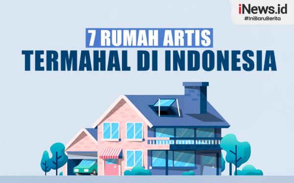 Infografis Daftar 7 Rumah Artis Termahal di Indonesia